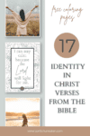 17 Identity in Christ Verses From the Bible That Will Encourage Your Soul